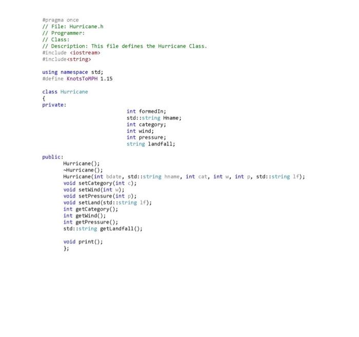 Solved #pragma once // File: Hurricane.h // Programmer: // | Chegg.com