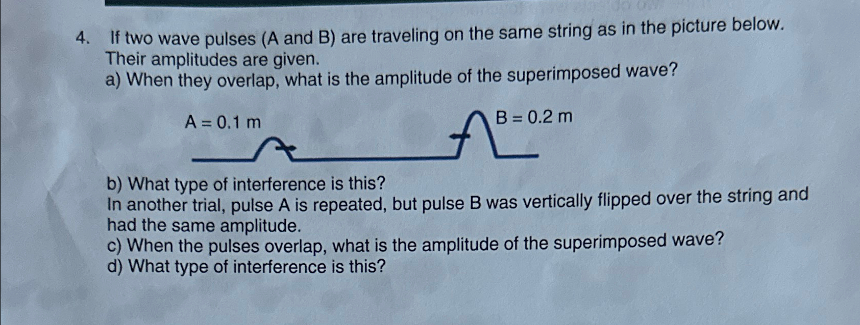 Solved If two wave pulses ( ﻿A and B ) ﻿are traveling on the | Chegg.com
