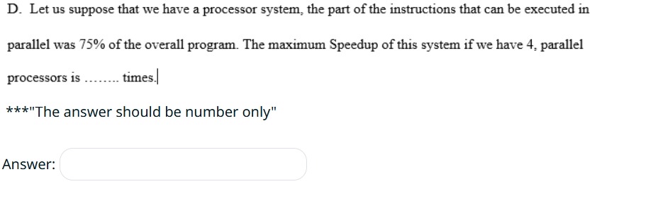 D. ﻿Let us suppose that we have a processor system, | Chegg.com