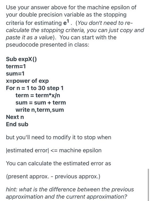 Solved Use your answer above for the machine epsilon of your | Chegg.com