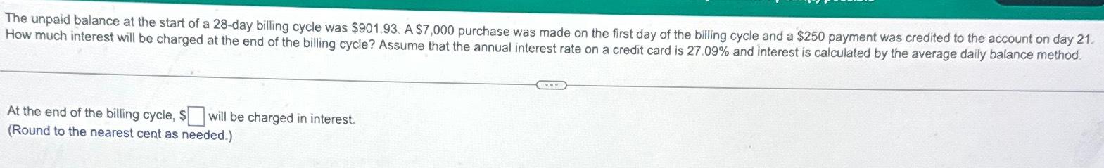 Solved The unpaid balance at the start of a 28-day billing | Chegg.com