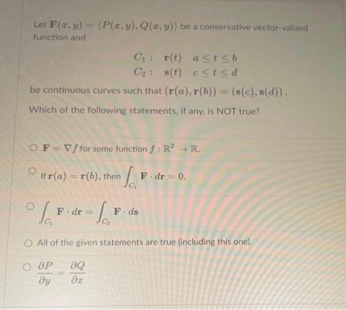 Solved Let F(x,y)= P(x,y),Q(x,y) be a conservative | Chegg.com