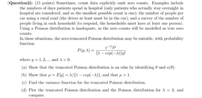 Solved Question2): (15 points) Sometimes, count data | Chegg.com
