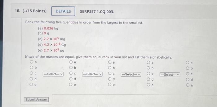 Solved Rank the following five quantities in order from the | Chegg.com