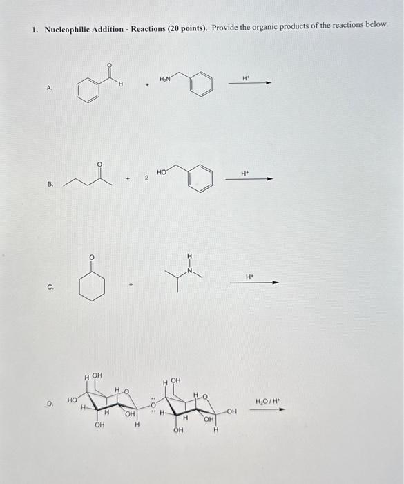 Solved 1. Nucleophilic Addition - Reactions ( 20 points). | Chegg.com
