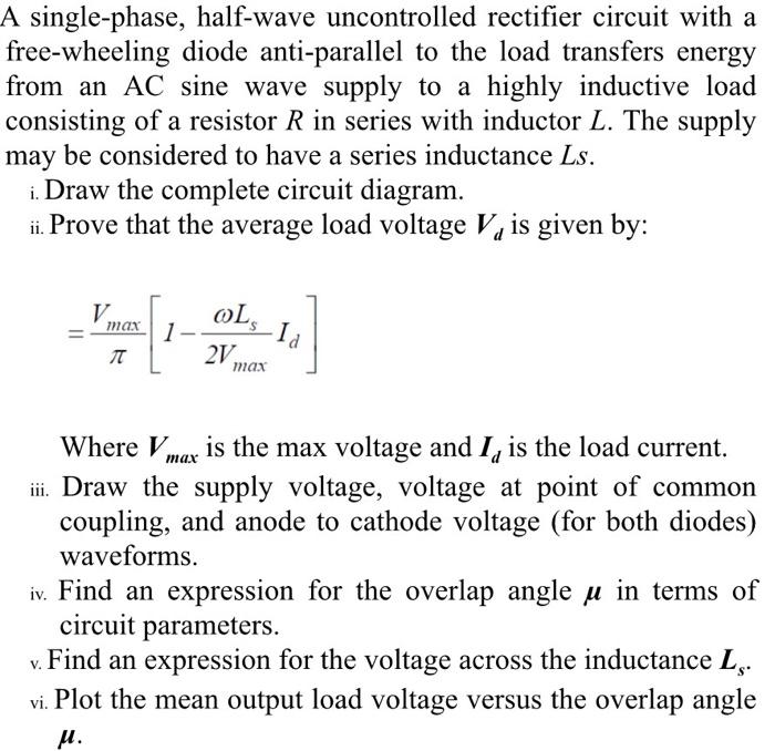 Solved A single-phase, half-wave uncontrolled rectifier | Chegg.com
