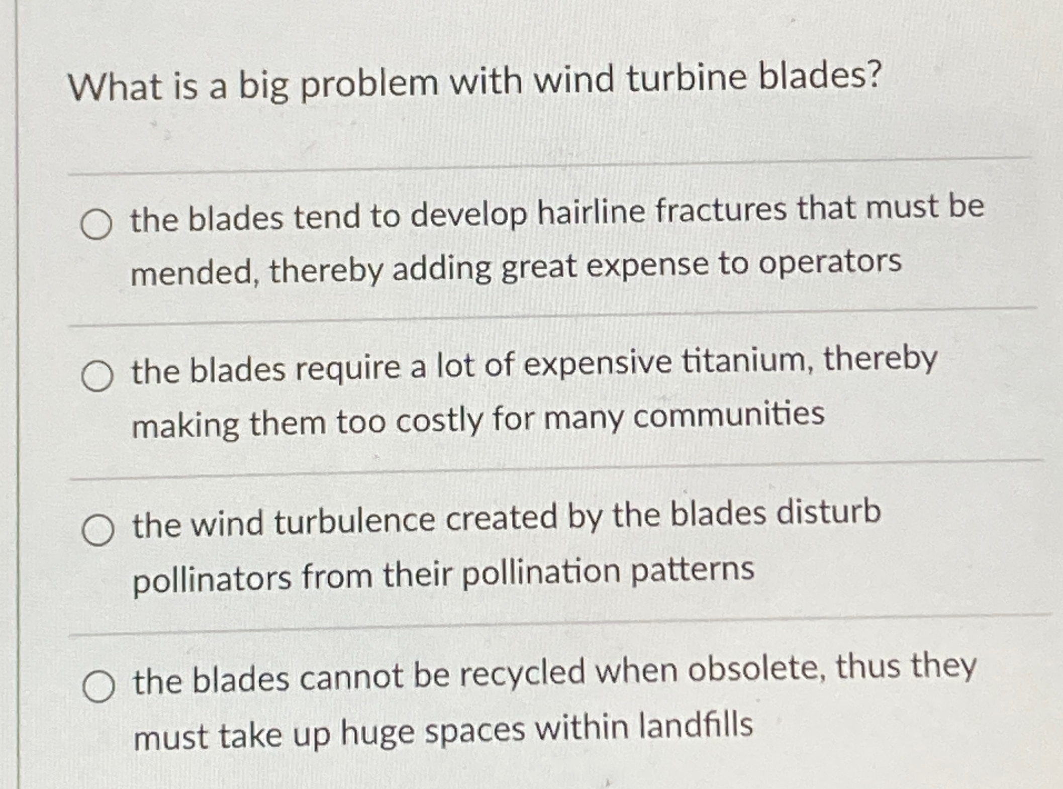 Solved What is a big problem with wind turbine blades?the | Chegg.com