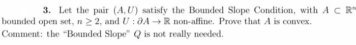 Solved 3. Let the pair (A,U) satisfy the Bounded Slope | Chegg.com