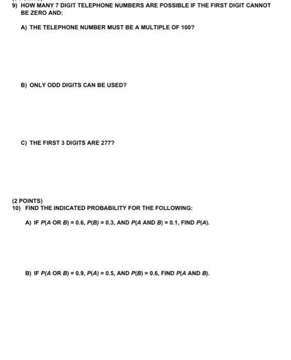 Solved 9) HOW MANY 7 DIGIT TELEPHONE NUMBERS ARE POSSIBLE IF | Chegg.com