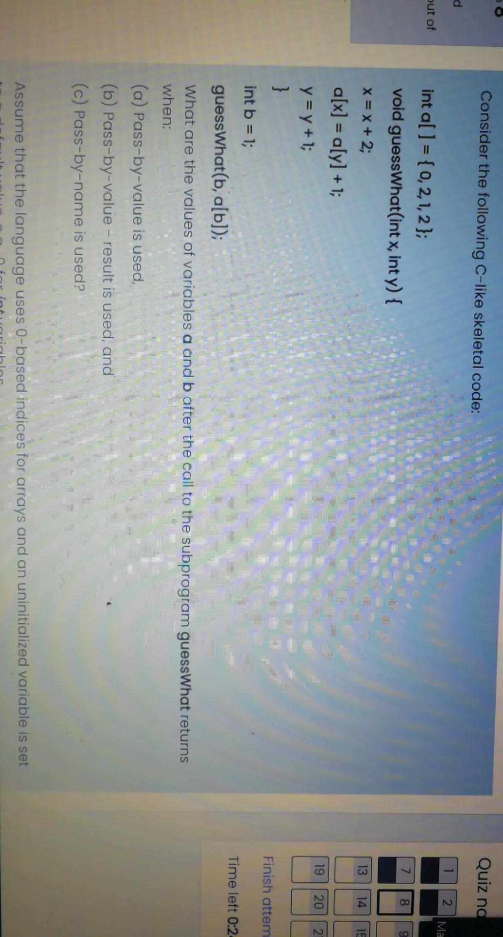 Solved o Consider the following C-like skeletal code: Quiz | Chegg.com