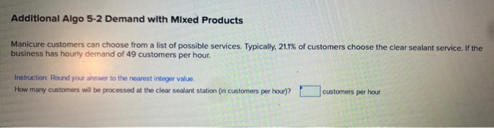 Solved Additional Algo 5-2 Demand with Mixed Products | Chegg.com