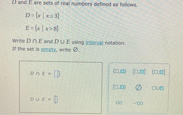 Solved D and E are sets of real numbers defined as follows. | Chegg.com