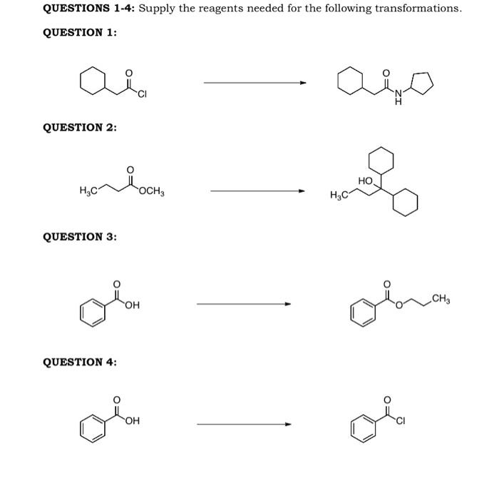Solved QUESTIONS 1-4: Supply the reagents needed for the | Chegg.com