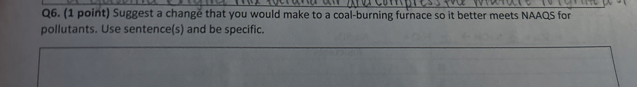 Solved Q6. (1 ﻿point) ﻿Suggest a change that you would make | Chegg.com