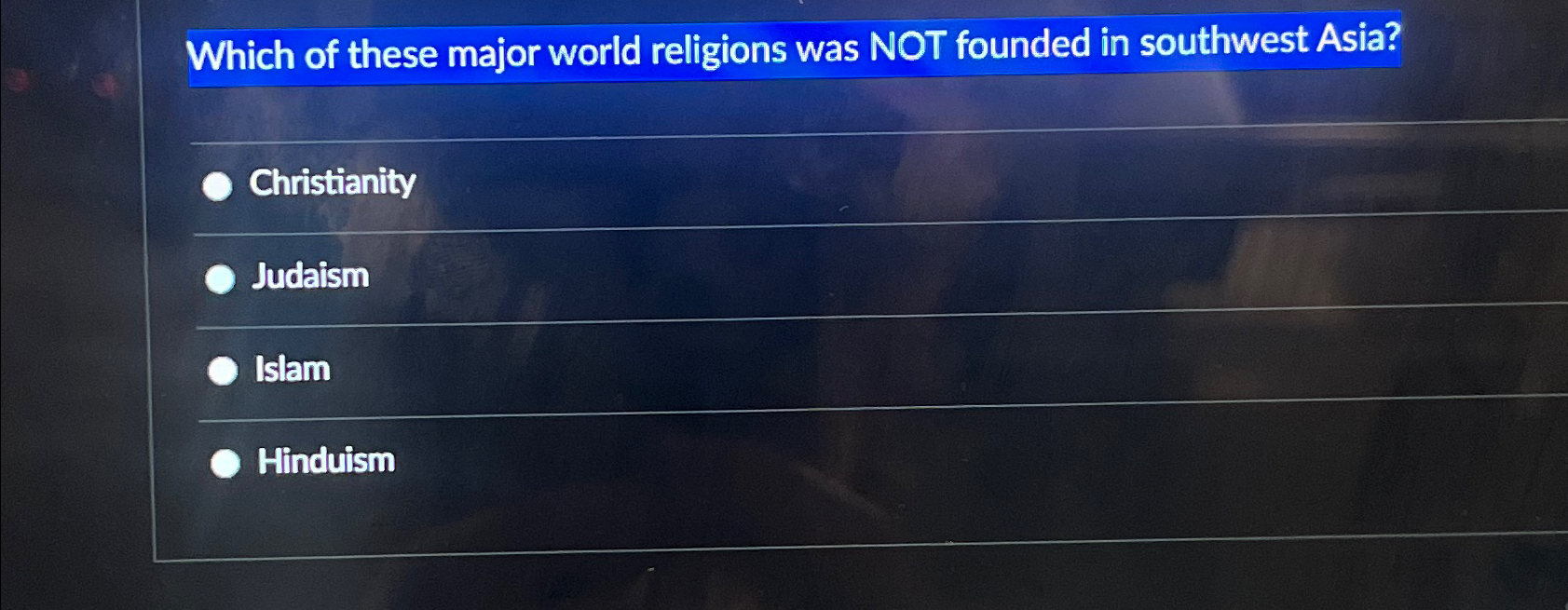 Solved Which of these major world religions was NOT founded | Chegg.com