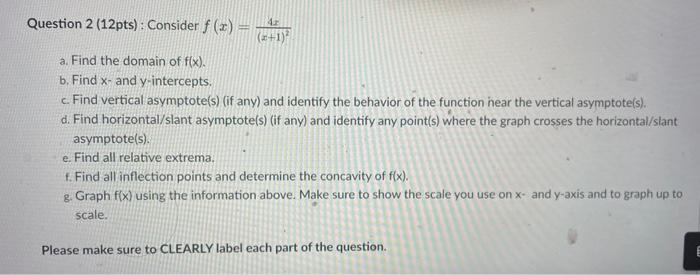 Solved Question 2 (12pts): Consider f(x)=(x+1)24x a. Find | Chegg.com