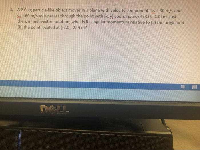 Solved 4. A 2.0 kg particle-like object moves in a plane | Chegg.com