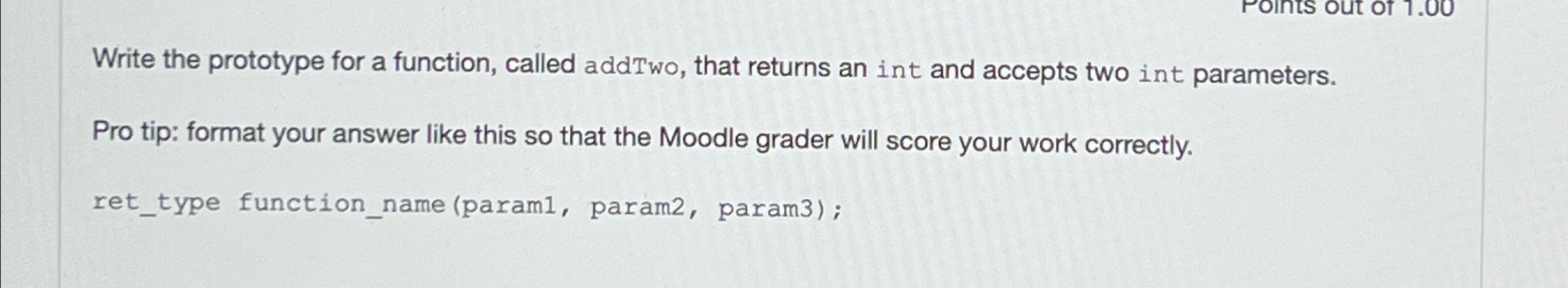 Solved Write the prototype for a function, called addTwo, | Chegg.com