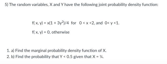 Solved 5) The random variables, X and Y have the following | Chegg.com