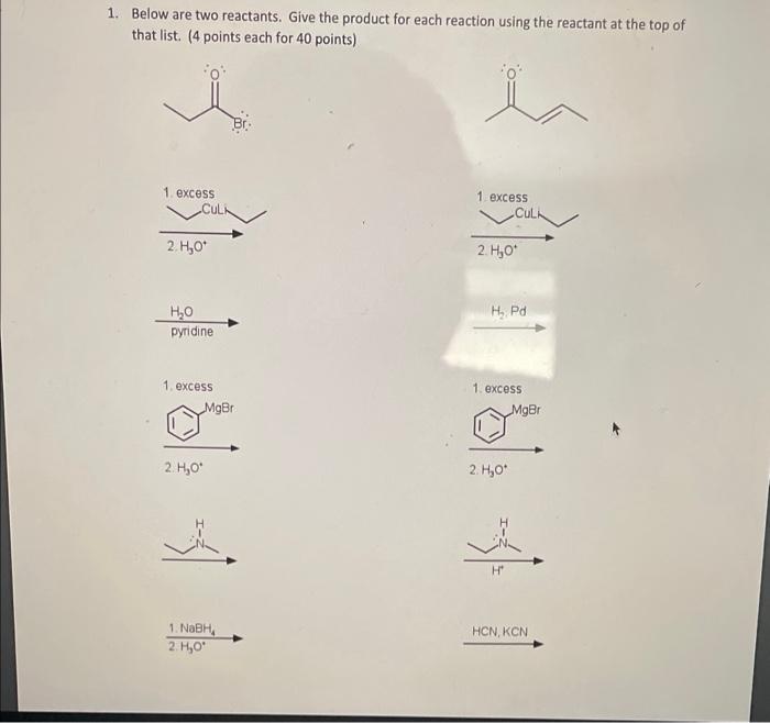 Solved Below are two reactants. Give the product for each | Chegg.com