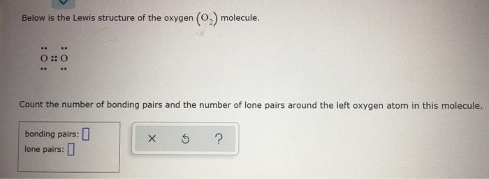 Solved Below is the Lewis structure of the oxygen (02) | Chegg.com