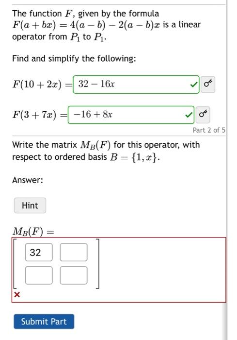 Solved The function F, given by the formula F(a + bx) = 4(a | Chegg.com