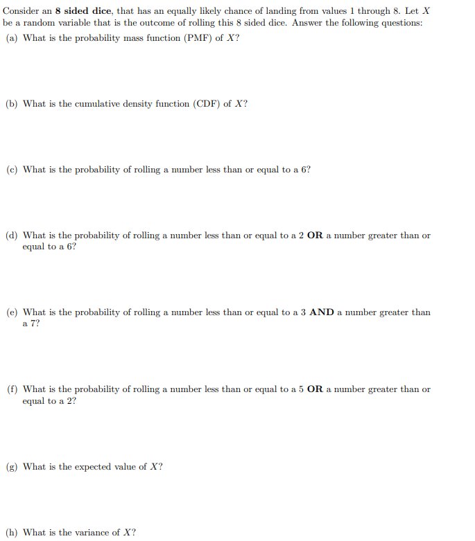 Solved Consider an 8 ﻿sided dice, that has an equally likely | Chegg.com