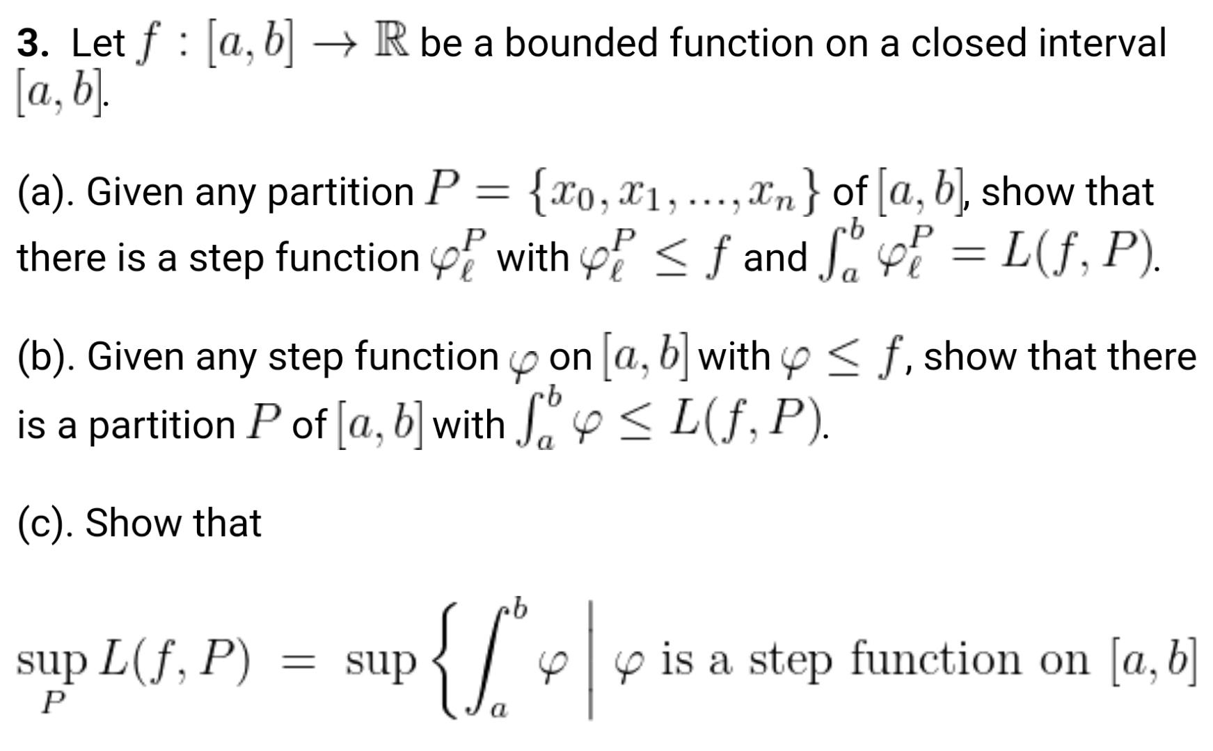 Solved Let f:[a,b]→R ﻿be a bounded function on a closed | Chegg.com