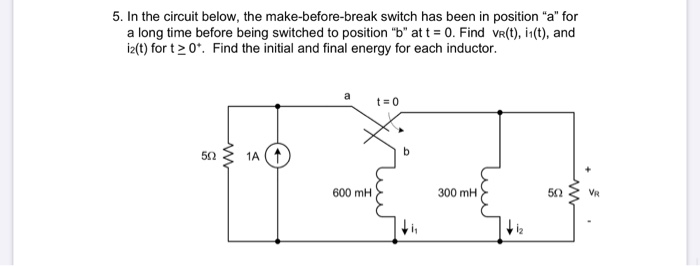Solved 5. In the circuit below, the make-before-break switch | Chegg.com