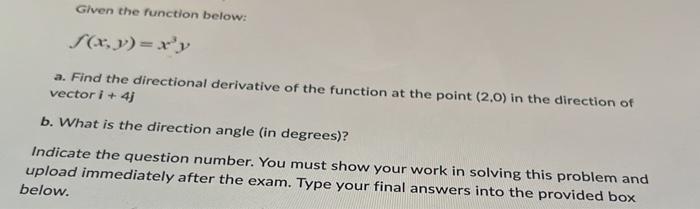 Solved Given the function below: f(x,y)=x3y a. Find the | Chegg.com