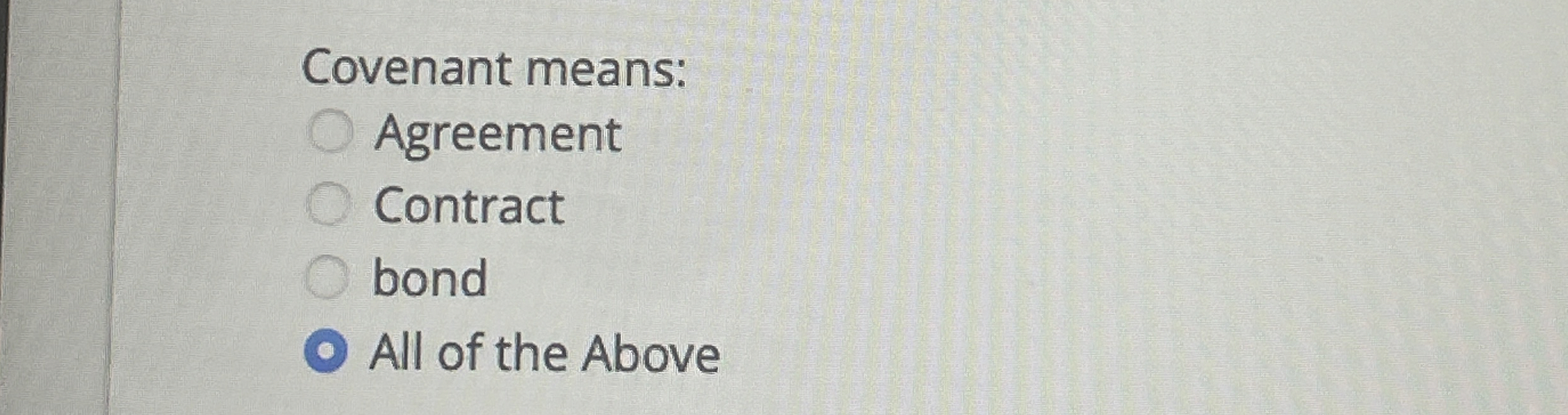 Solved Covenant means:AgreementContractbondAll of the Above | Chegg.com