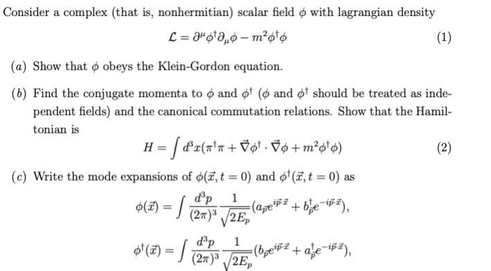 Consider a complex (that is, nonhermitian) scalar | Chegg.com