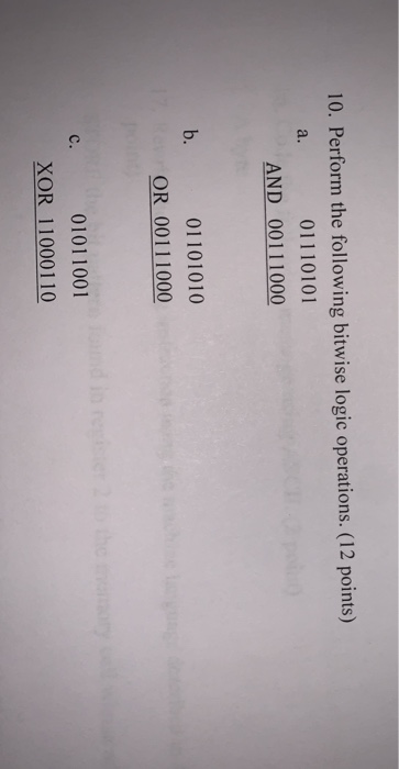 Solved 10. Perform the following bitwise logic operations. | Chegg.com Solved 10. Perform the following bitwise logic operations. | Chegg.com