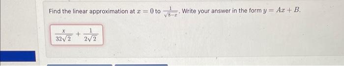 Solved Find the linear approximation atx=0 to …... Write | Chegg.com