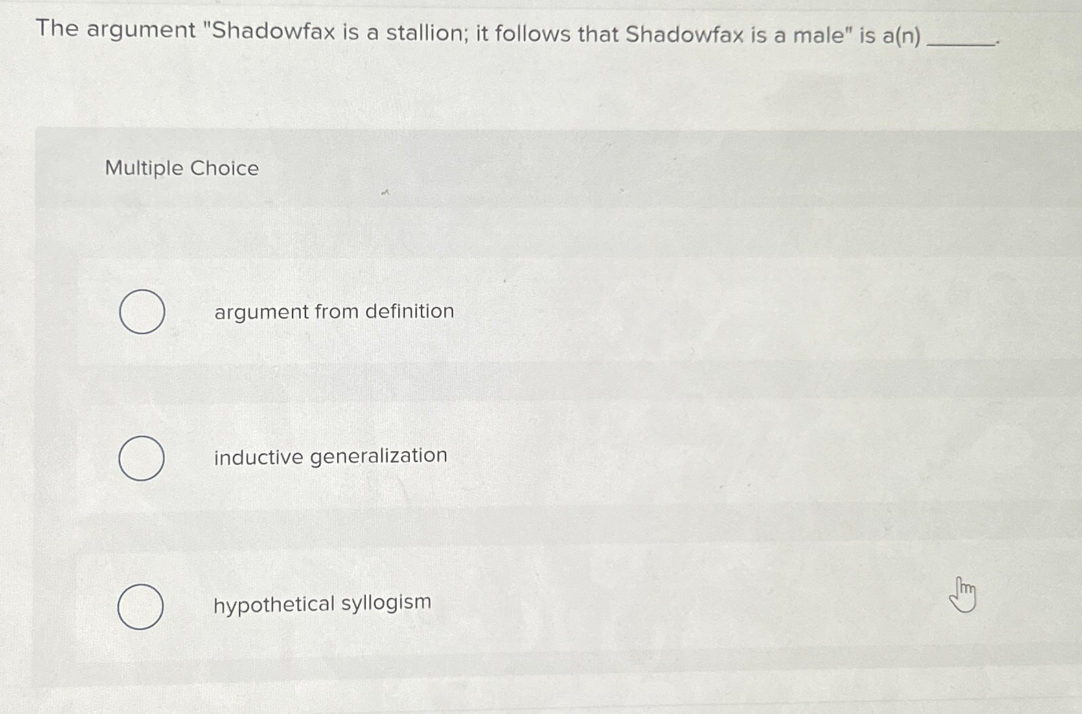 Solved The argument "Shadowfax is a stallion; it follows | Chegg.com