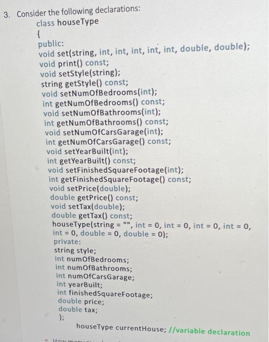 Solved 3. Consider the following declarations: class house | Chegg.com