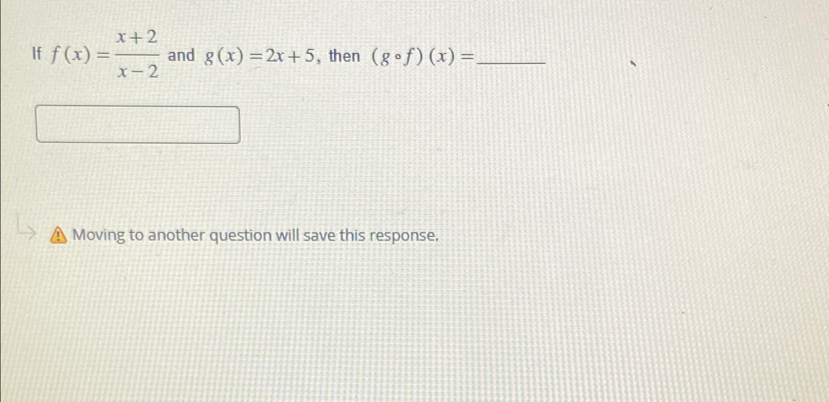Solved If f(x)=x+2x-2 ﻿and g(x)=2x+5, ﻿then (g@f)(x)= | Chegg.com