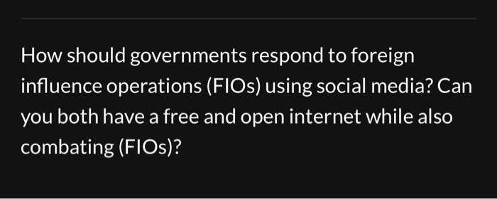 How should governments respond to foreign influence | Chegg.com