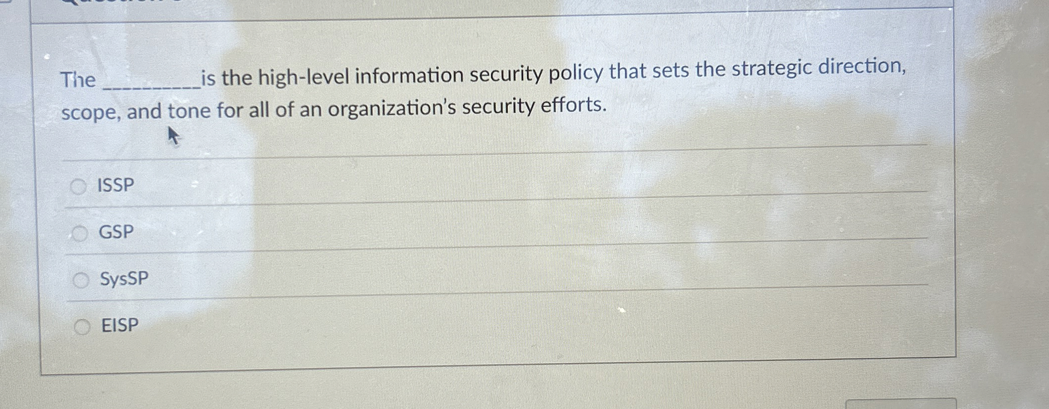Solved The ﻿is the high-level information security policy | Chegg.com
