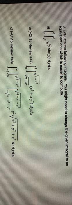 Solved 3. Evaluate the following integrals. You might need | Chegg.com
