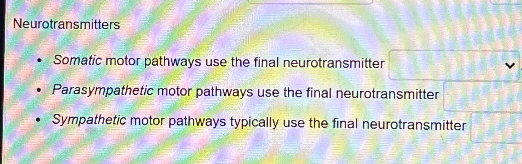 Solved NeurotransmittersSomatic motor pathways use the final | Chegg.com