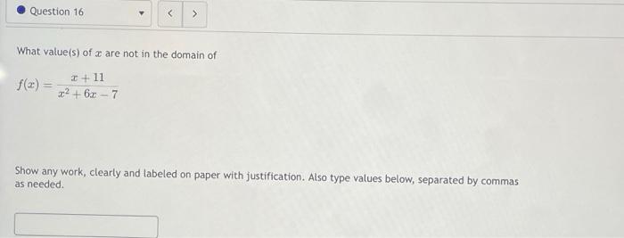 Solved Question 16 What value(s) of x are not in the domain | Chegg.com