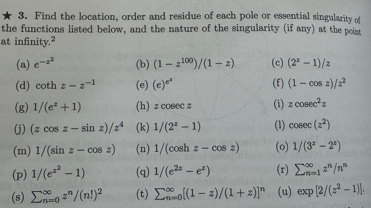 Solved Find the location, order and residue of each pole or | Chegg.com