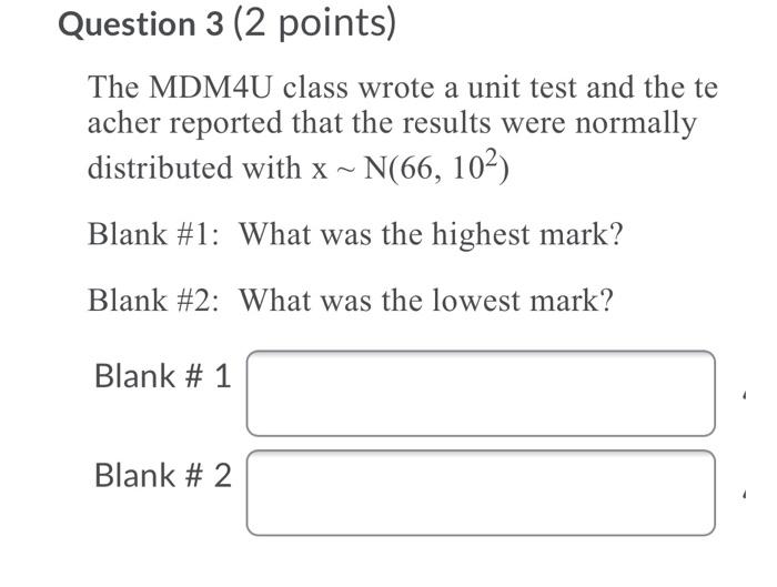 Solved Question 3 (2 points) The MDM4U class wrote a unit | Chegg.com