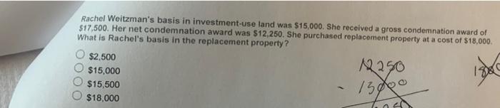 Solved Rachel Weitzman's basis in investment-use land was | Chegg.com
