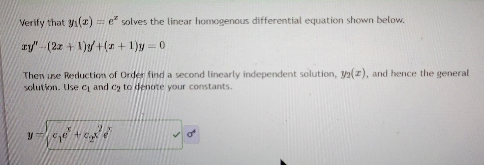 Solved Verify that y1(x)=ex ﻿solves the linear homogenous | Chegg.com