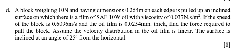 Solved d. ﻿A block weighing 10N ﻿and having dimensions | Chegg.com