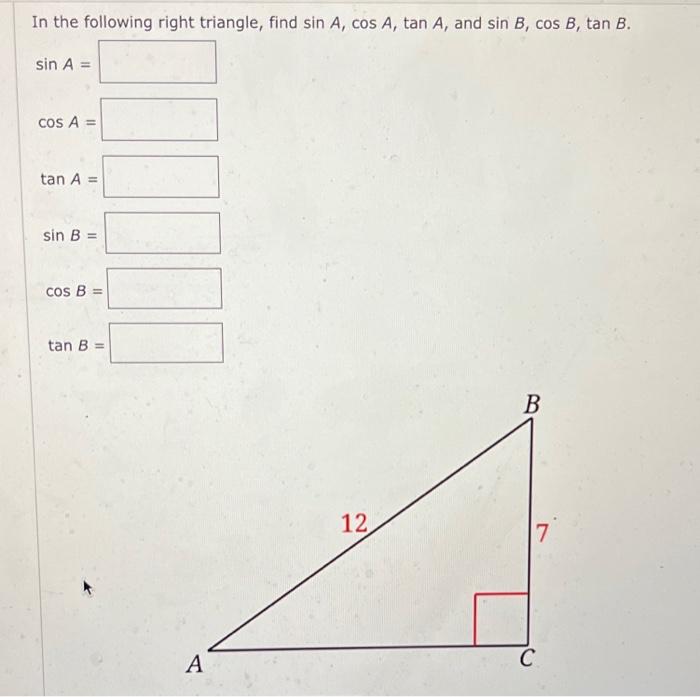 Solved In the following right triangle, find sin A, cos A, | Chegg.com