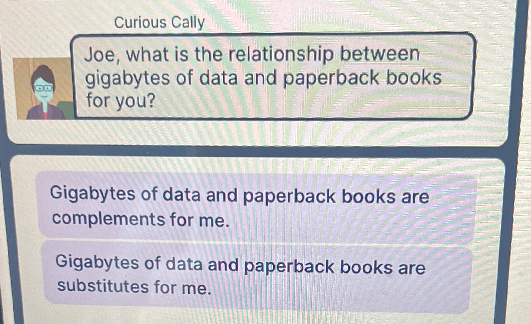 Solved Curious CallyJoe, what is the relationship between | Chegg.com | Chegg.com