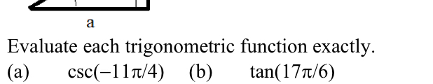Solved aEvaluate each trigonometric function | Chegg.com